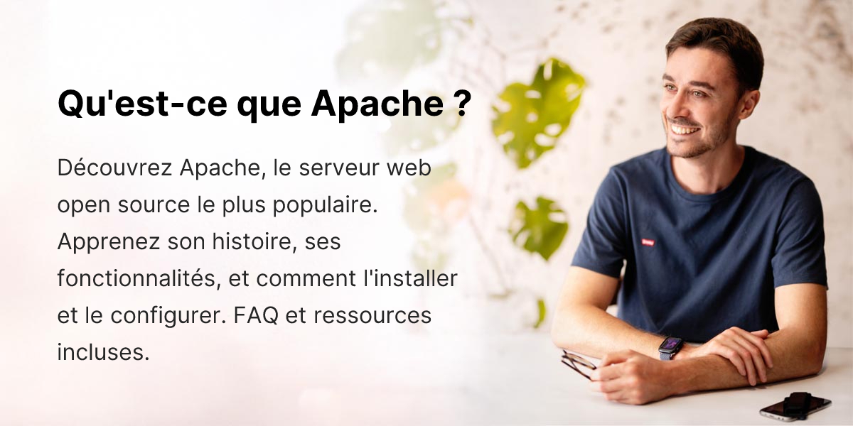 Qu'est-ce que Apache ? - Blog