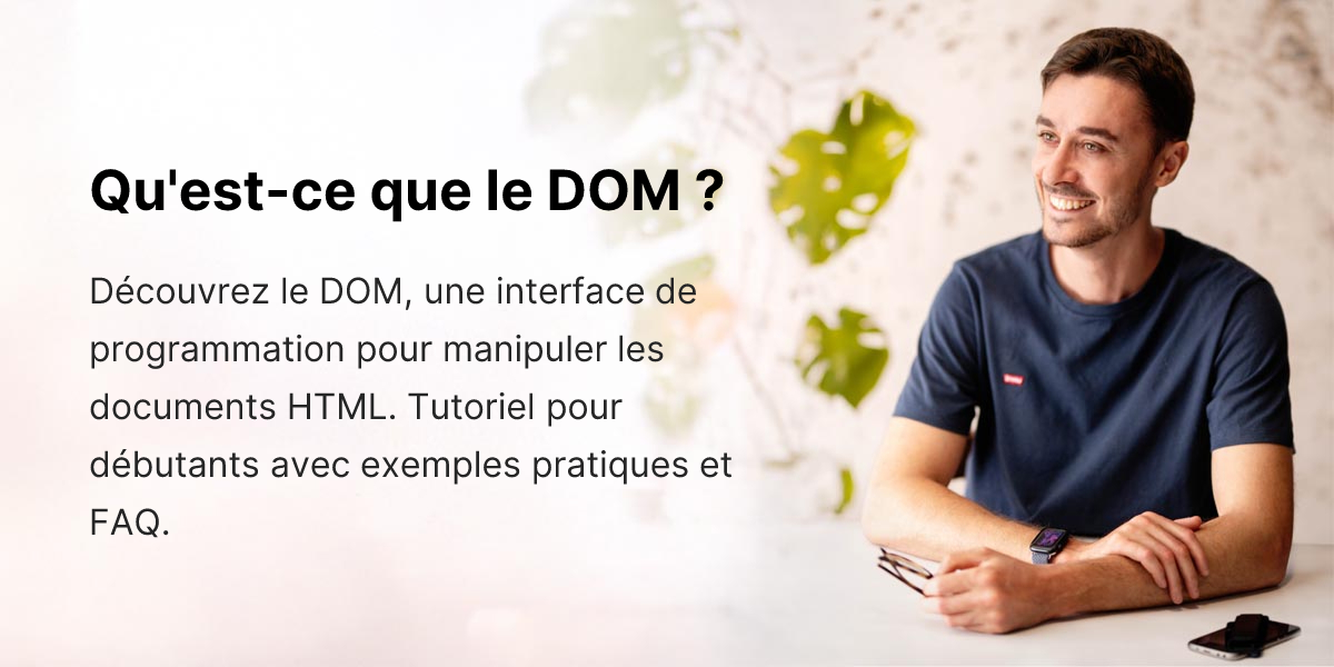 Qu'est-ce que le DOM ? - Blog