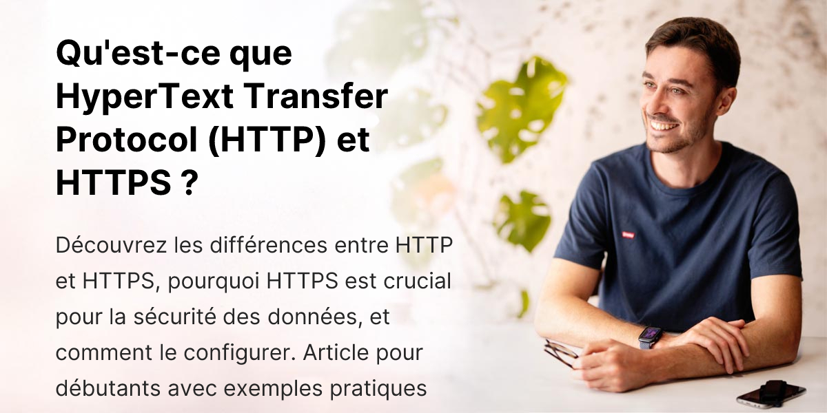 Qu'est-ce que HyperText Transfer Protocol (HTTP) et HTTPS ? - Blog