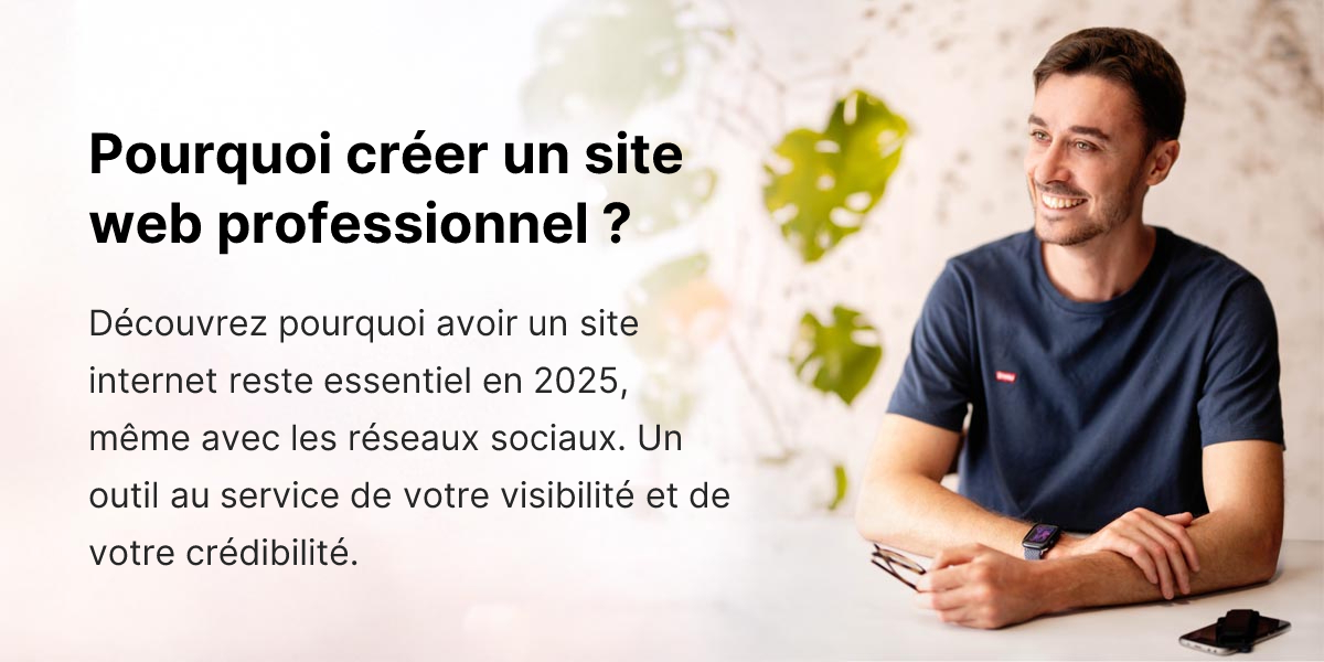 Pourquoi créer un site web professionnel ? - Blog