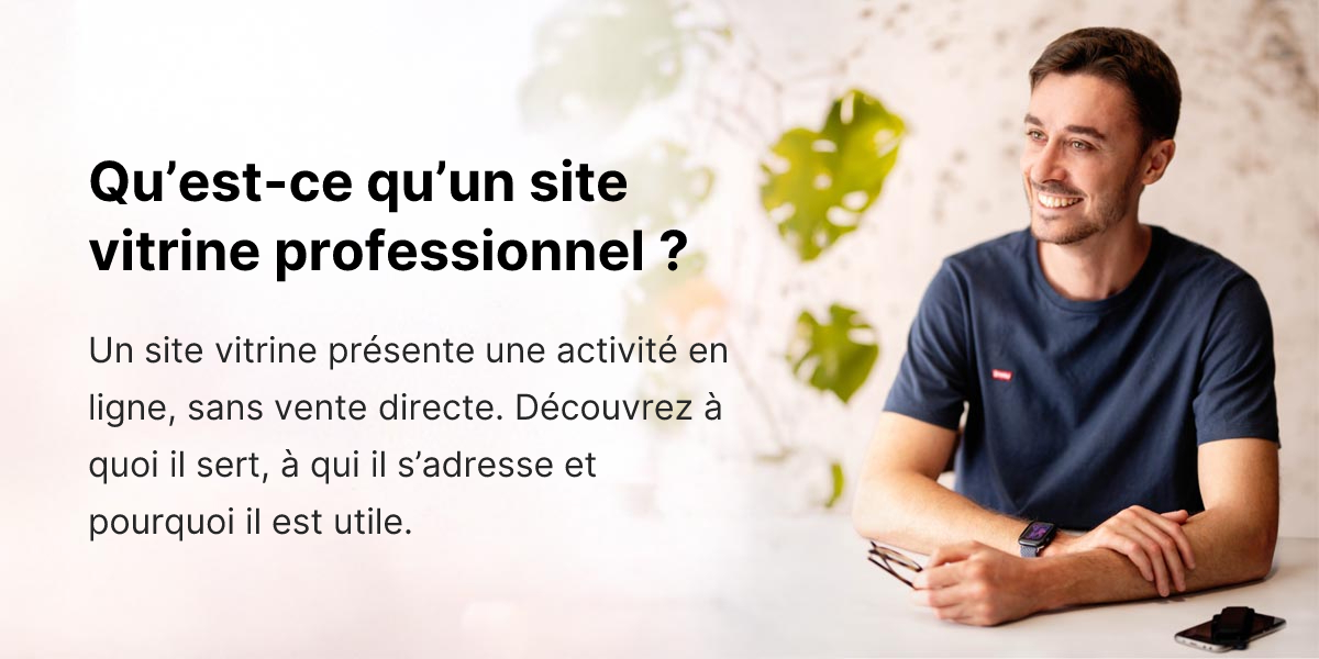 Qu’est-ce qu’un site vitrine professionnel ? - Blog