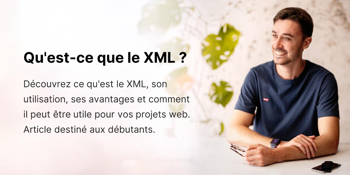 Qu'est-ce que le XML ? - Blog